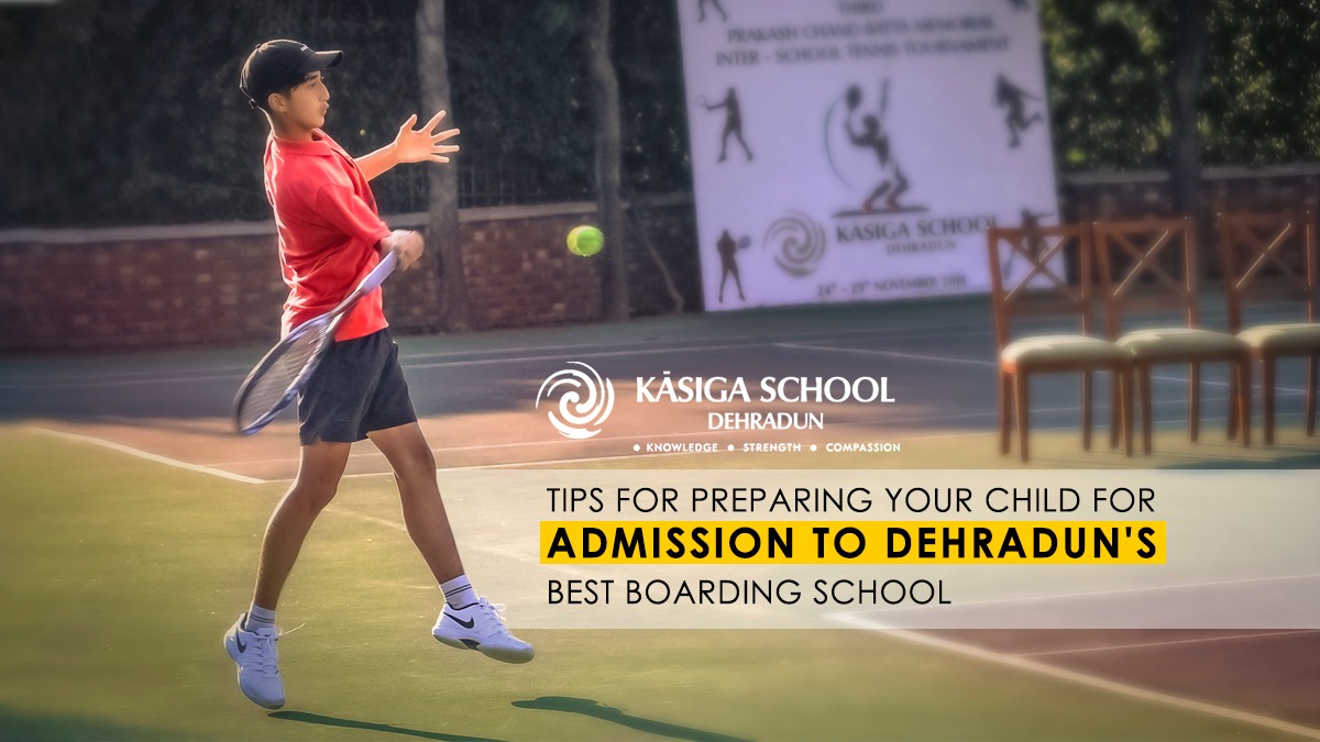 Tips for Admission to Dehradun's Best Boarding School-Kasiga