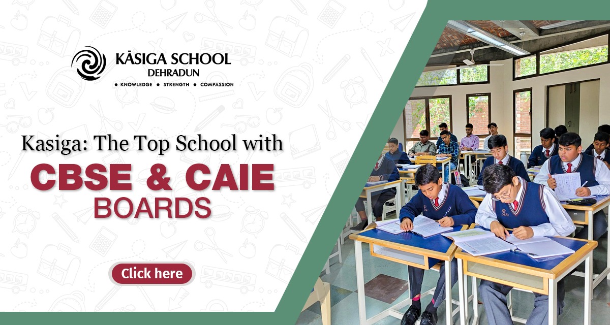 Kasiga: The Top School with CAIE and CBSE Board in India