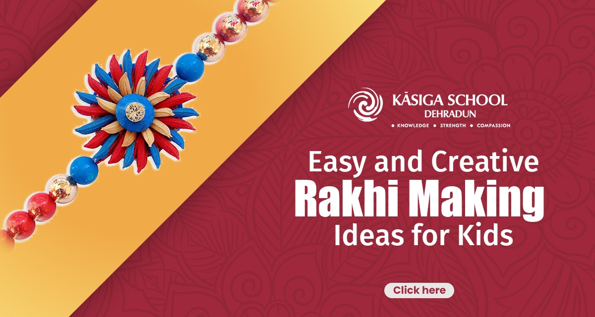 Easy and Creative Rakhi Making Ideas for Kids - Kasiga School