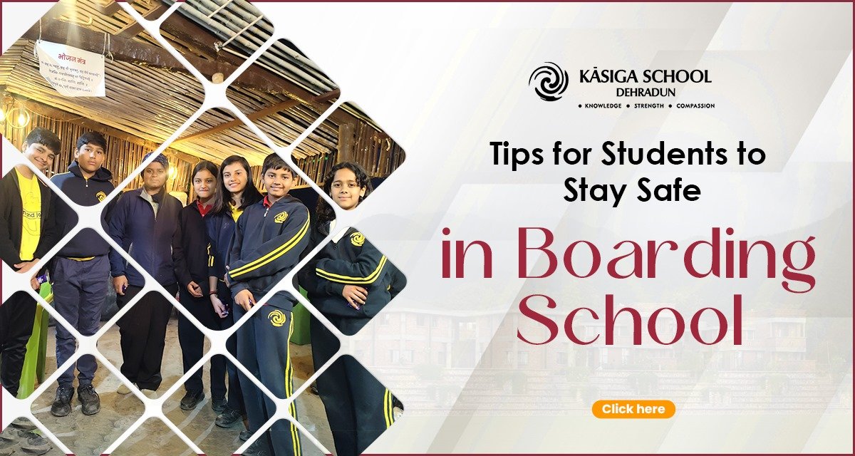 Tips for Students to Stay Safe in Boarding School - Kasiga School