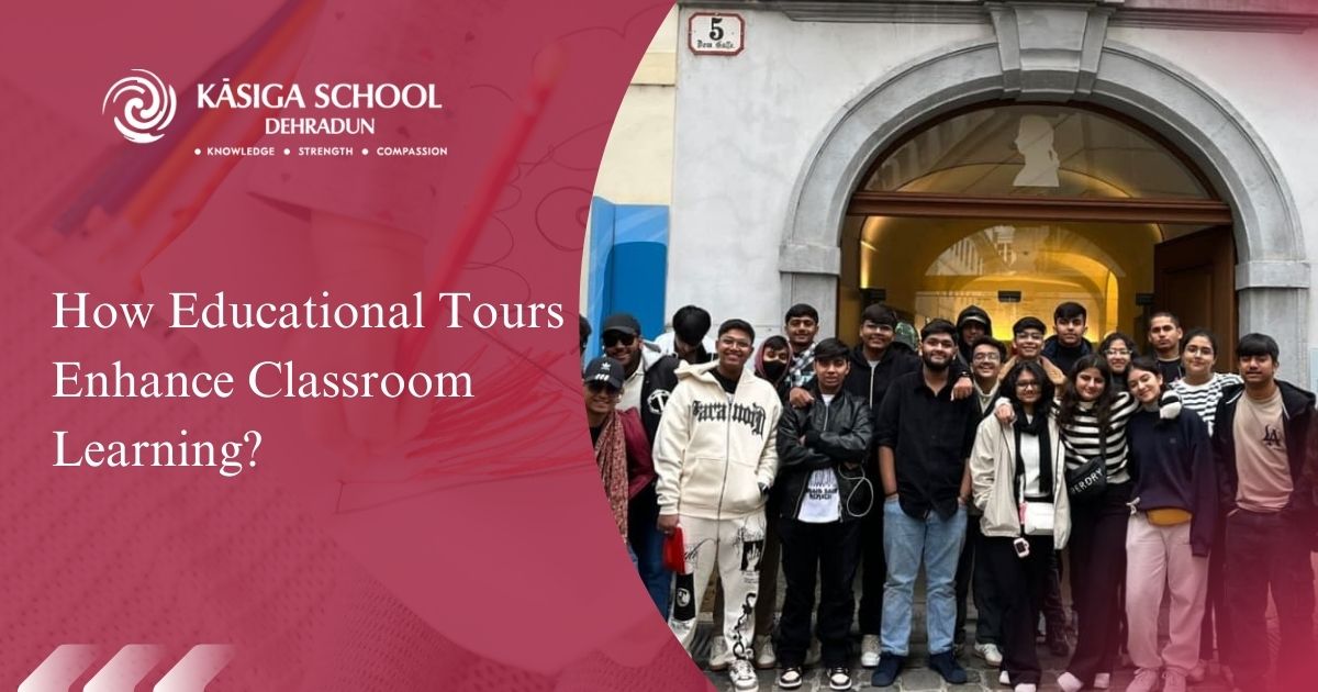 How Educational Tours Enhance Classroom Learning?