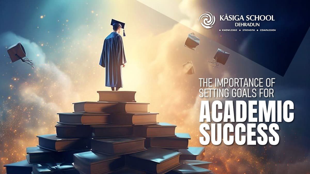 The Importance of Setting Goals for Academic Success - Kasiga School