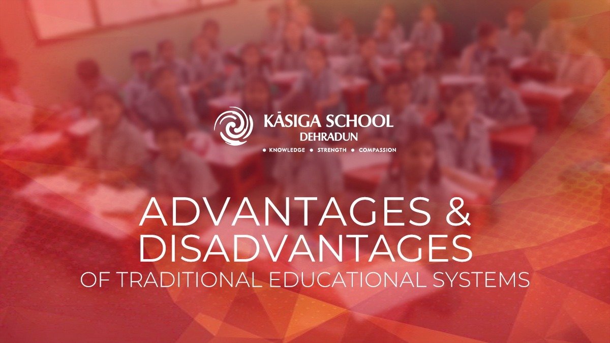 Advantages and Disadvantages of Traditional Educational Systems
